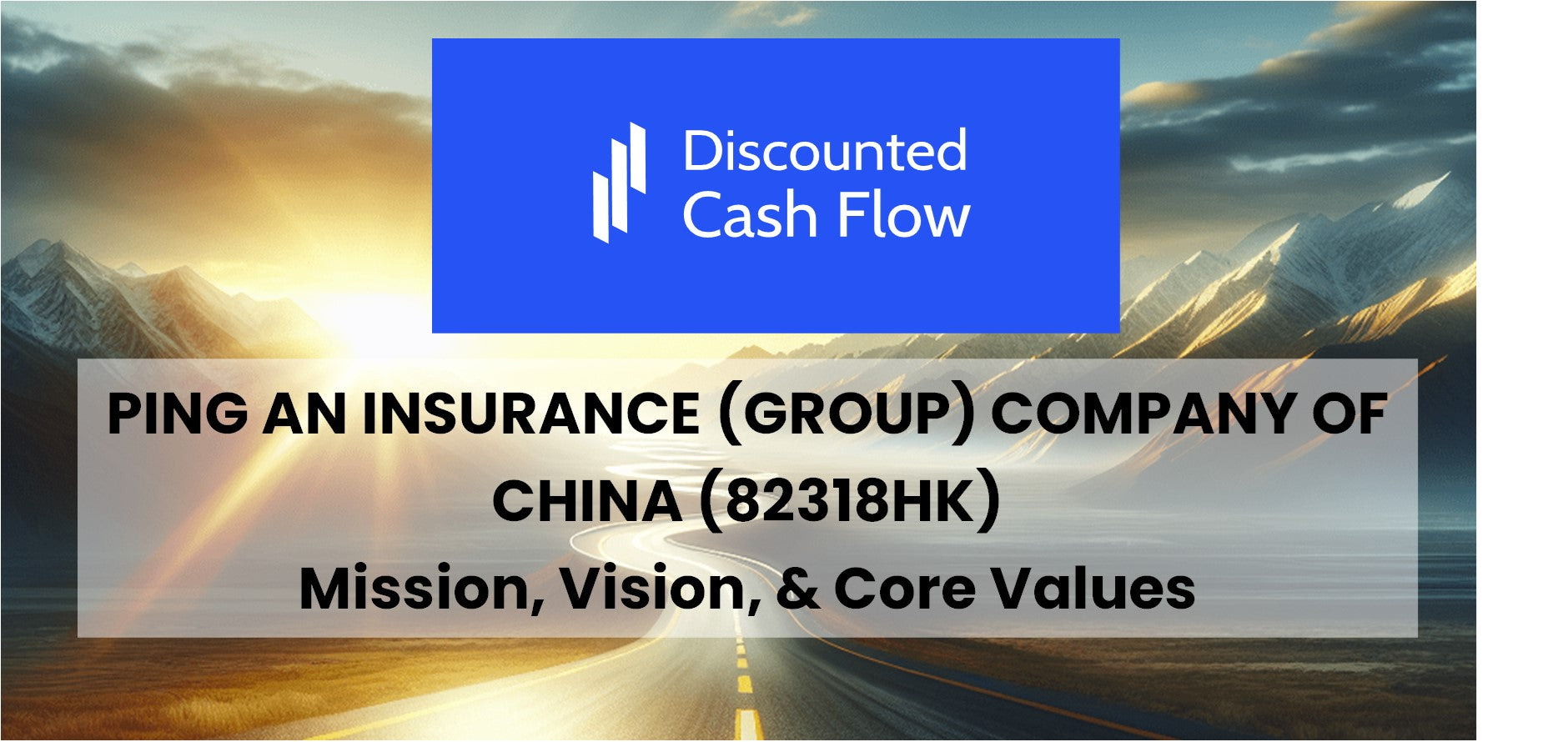Mission Statement, Vision, & Core Values (2025) of Ping An Insurance (Group) Company of China ...