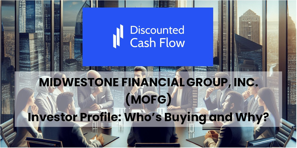 Exploring MidWestOne Financial Group, Inc. (MOFG): Who s Buying and Why ...