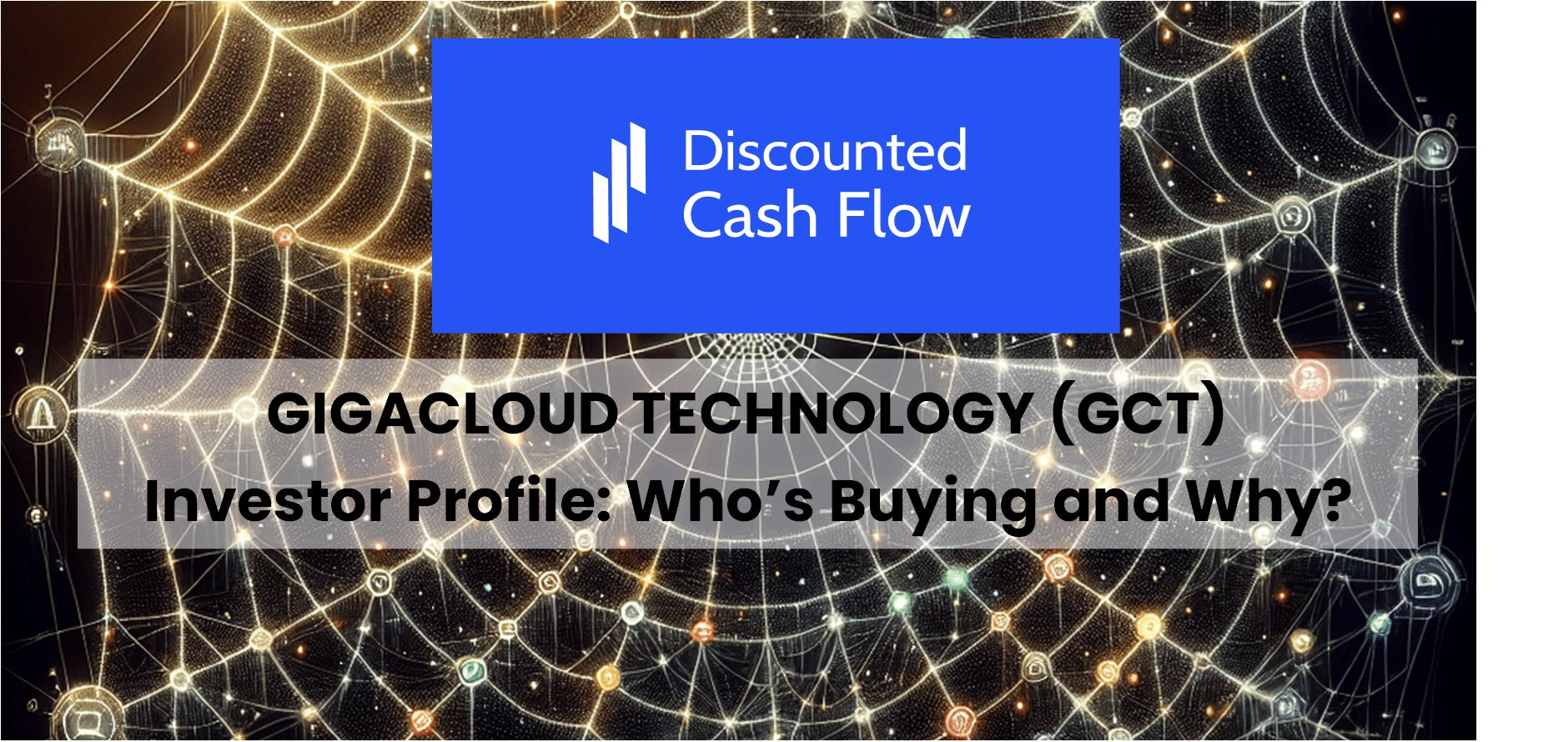 Exploring GigaCloud Technology (GCT): Who’s Buying and Why ...
