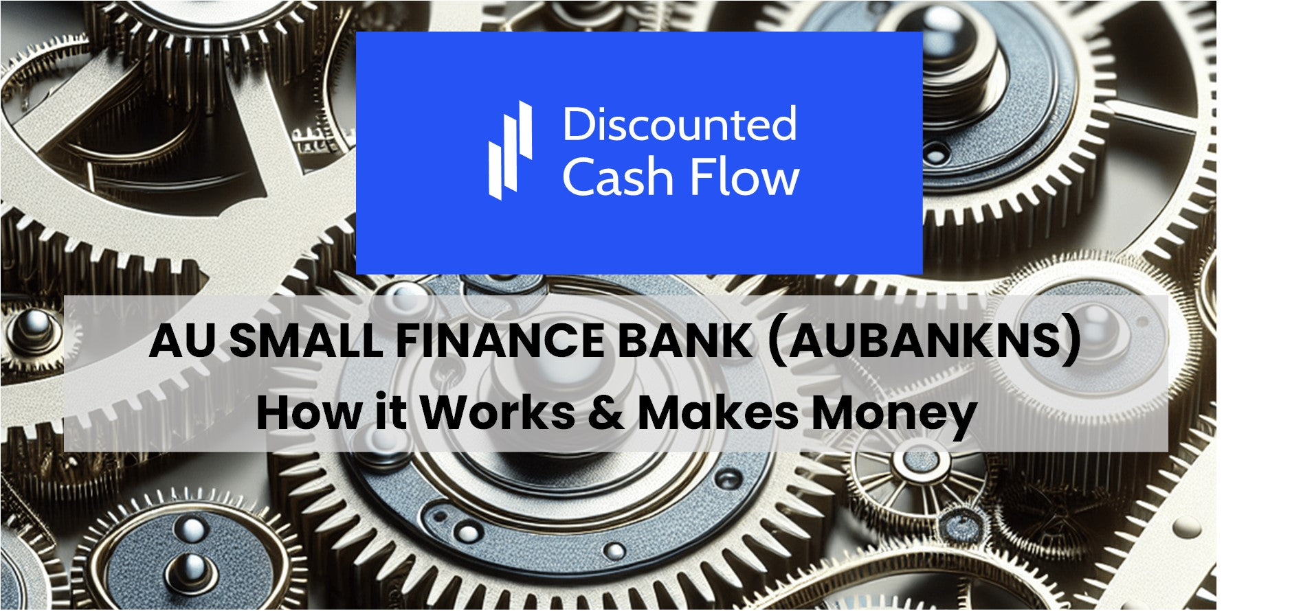 AU Small Finance Bank (AUBANKNS): history, ownership, mission, how it ...