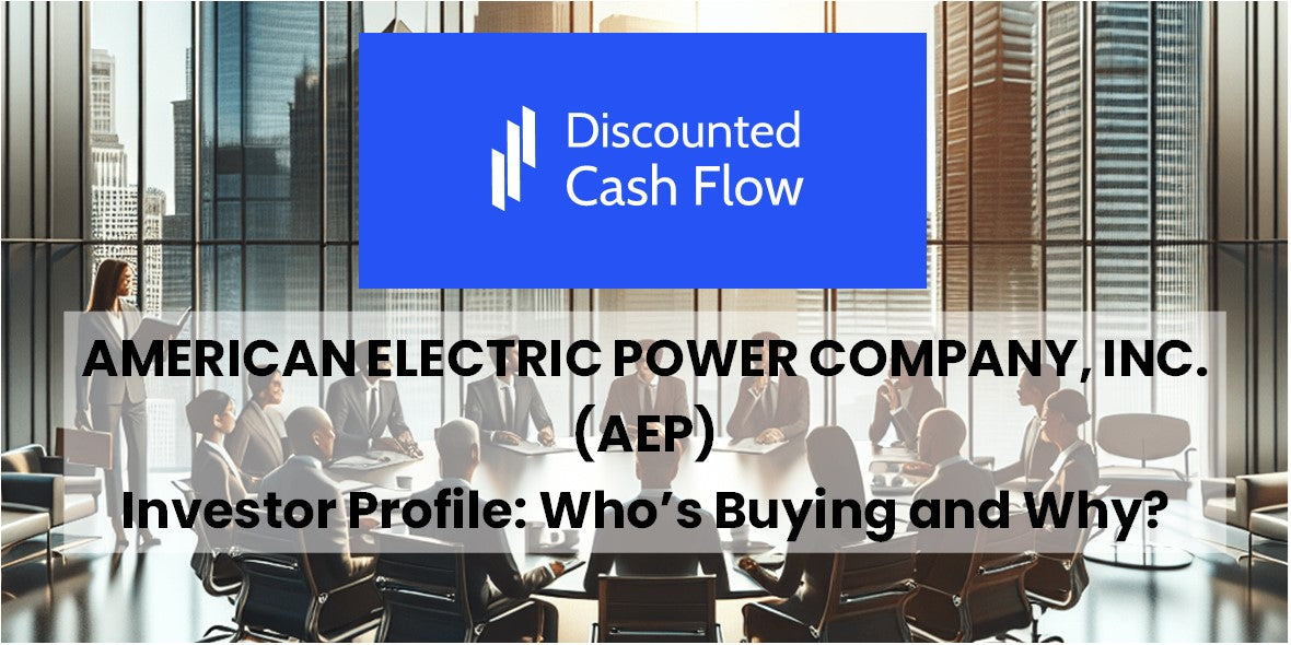 Exploring American Electric Power Company, Inc. (AEP): Who s Buying and ...