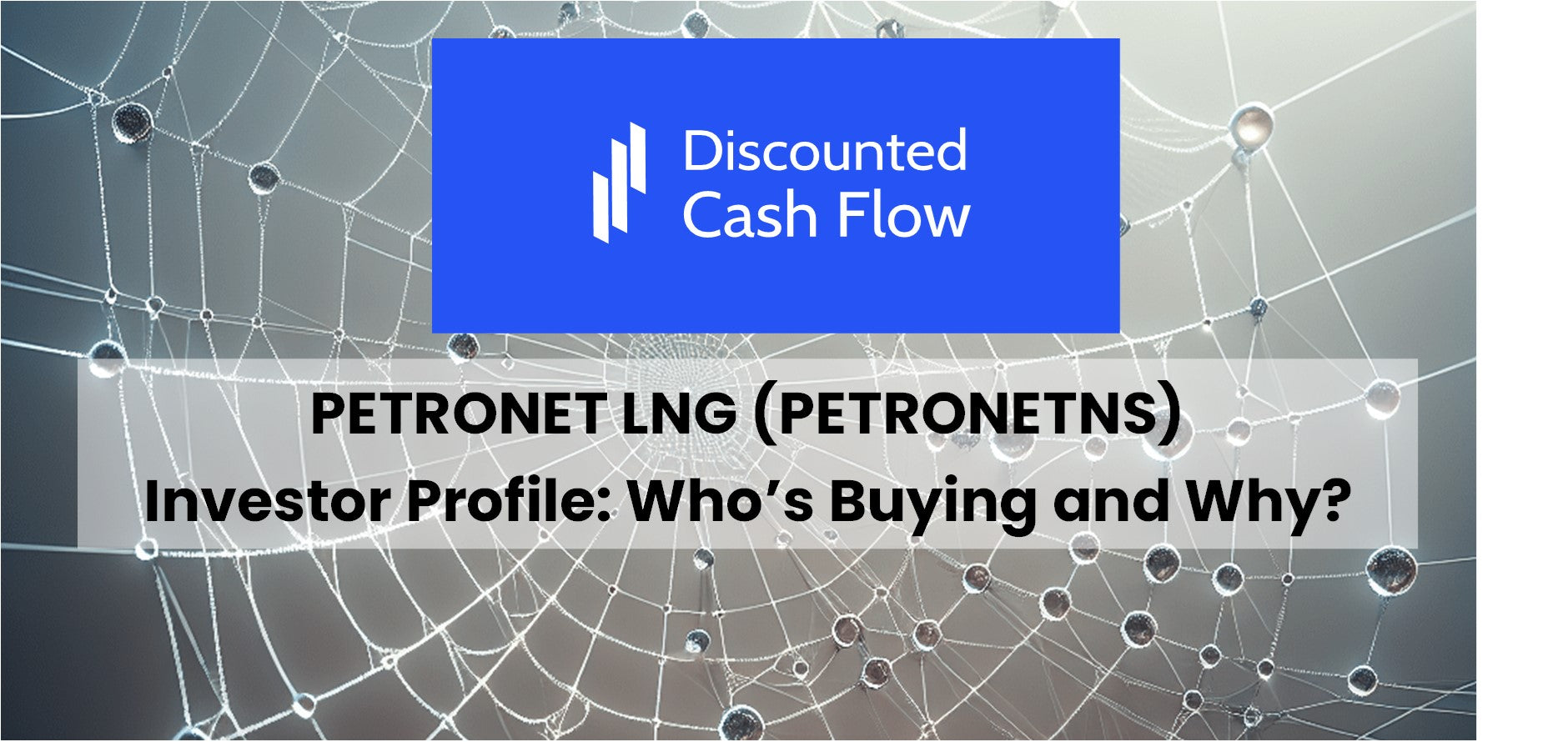 Exploring Petronet LNG (PETRONETNS): Who’s Buying and Why ...
