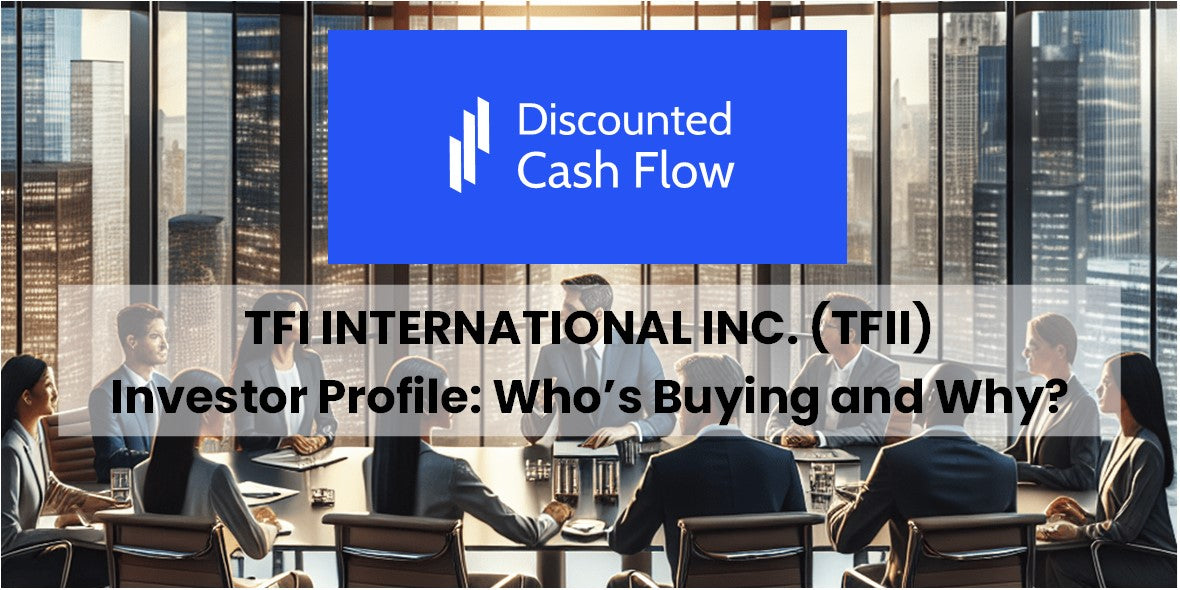 Exploring TFI International Inc. (TFII): Who s Buying and Why ...