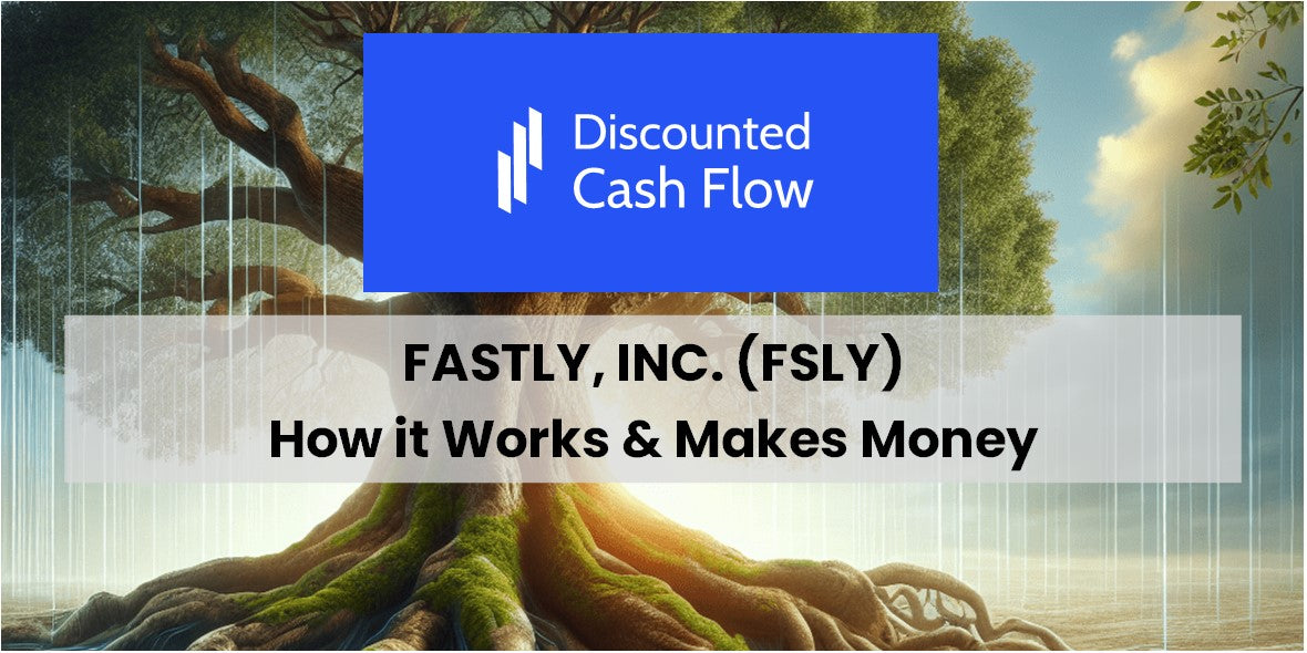 Fastly, Inc. (FSLY): history, ownership, mission, how it works & makes ...