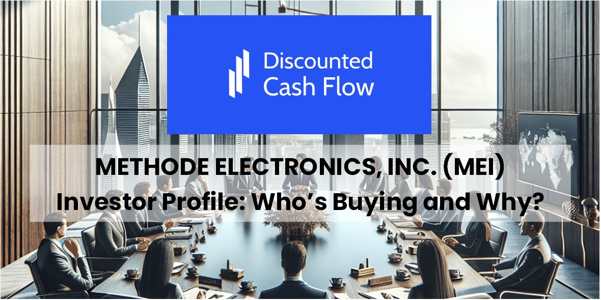 Exploring Methode Electronics, Inc. (MEI): Who s Buying and Why ...