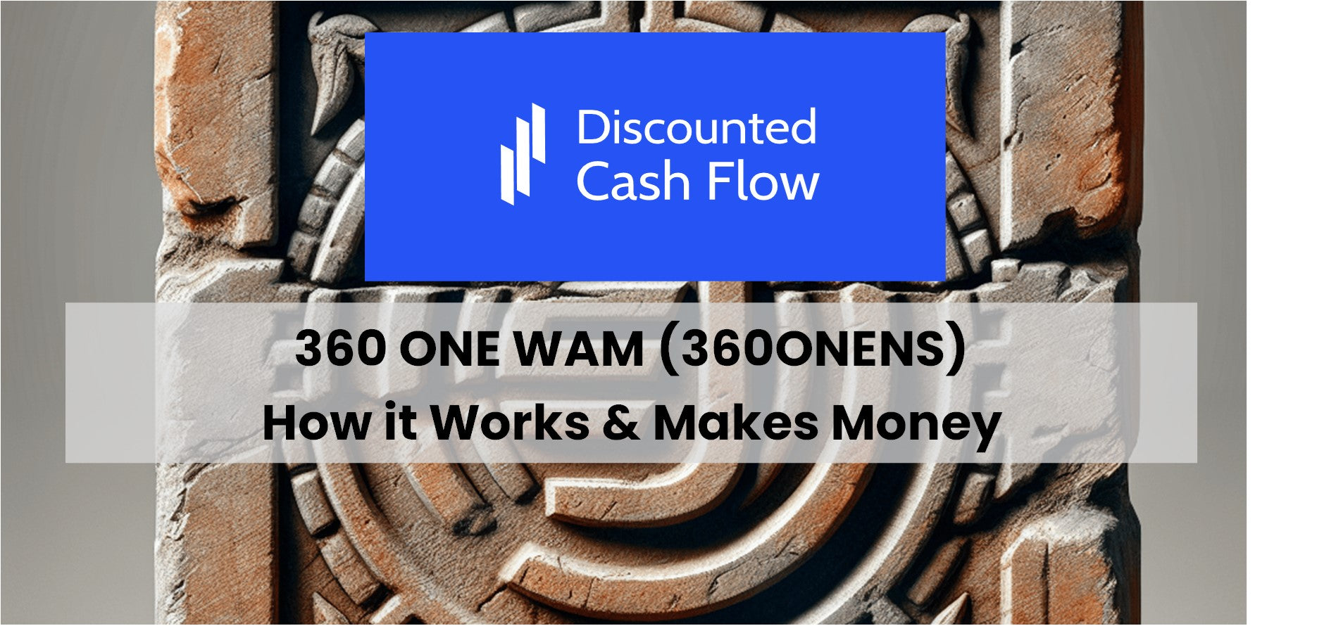 360 One Wam (360ONENS): history, ownership, mission, how it works ...