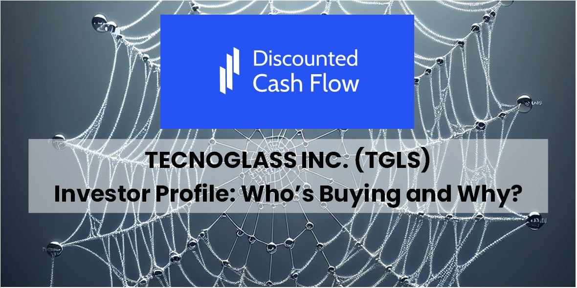 Exploring Tecnoglass Inc. (TGLS): Who s Buying and Why? – DCFmodeling.com