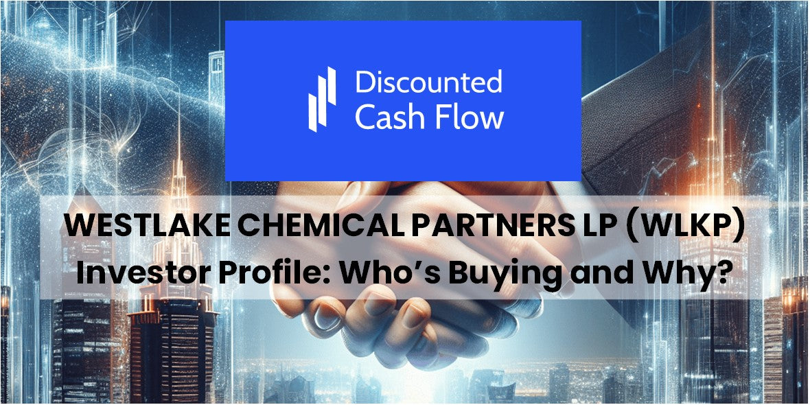 Exploring Westlake Chemical Partners LP (WLKP): Who s Buying and Why ...