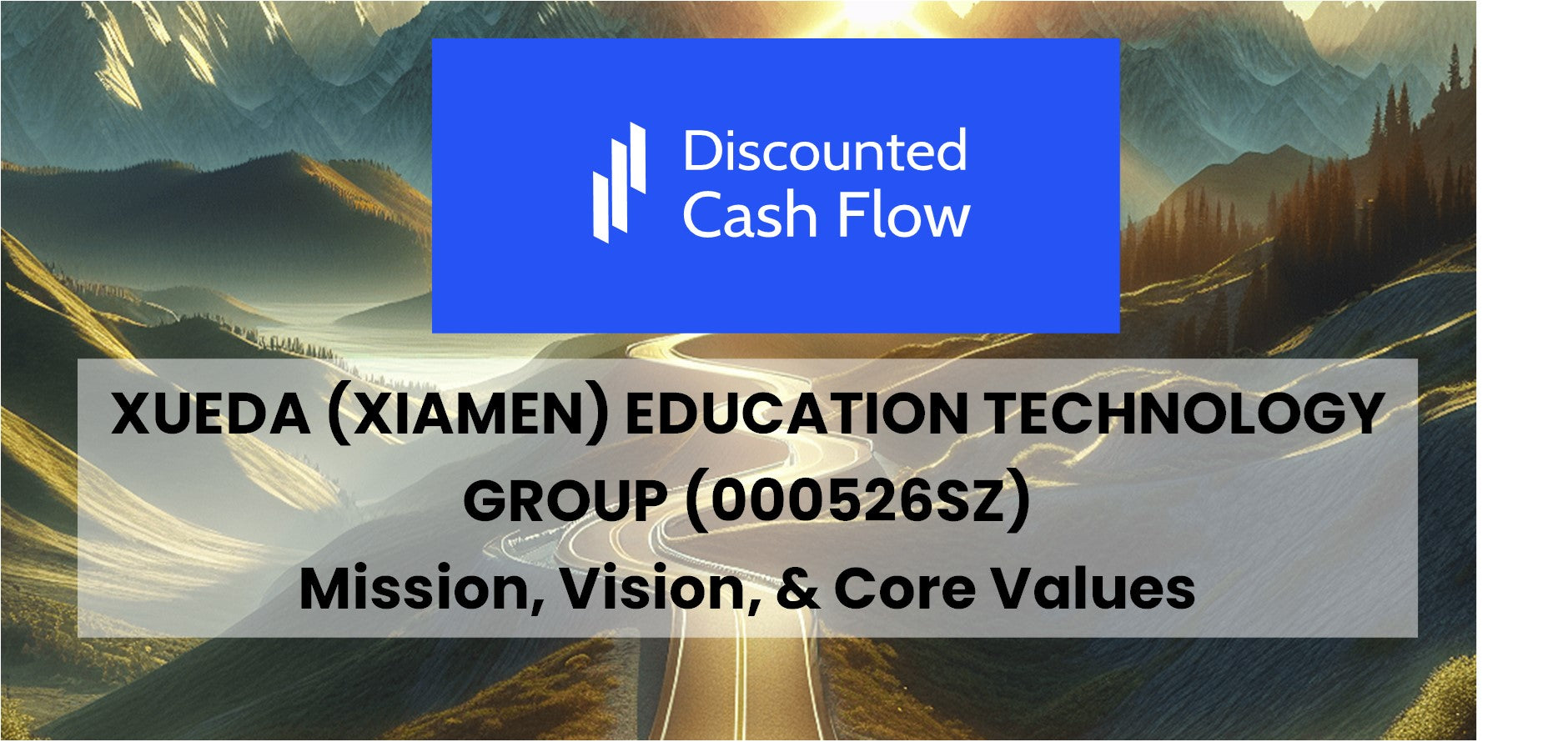 Mission Statement, Vision, & Core Values (2025) of Xueda (Xiamen ...