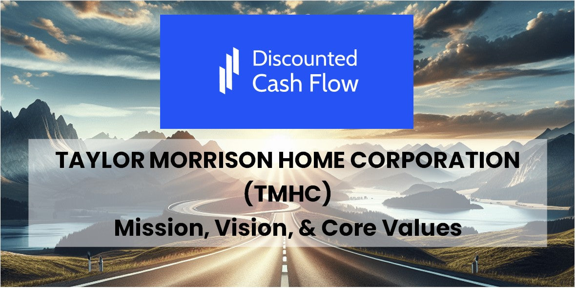 Mission Statement, Vision, & Core Values (2025) of Taylor Morrison Home ...