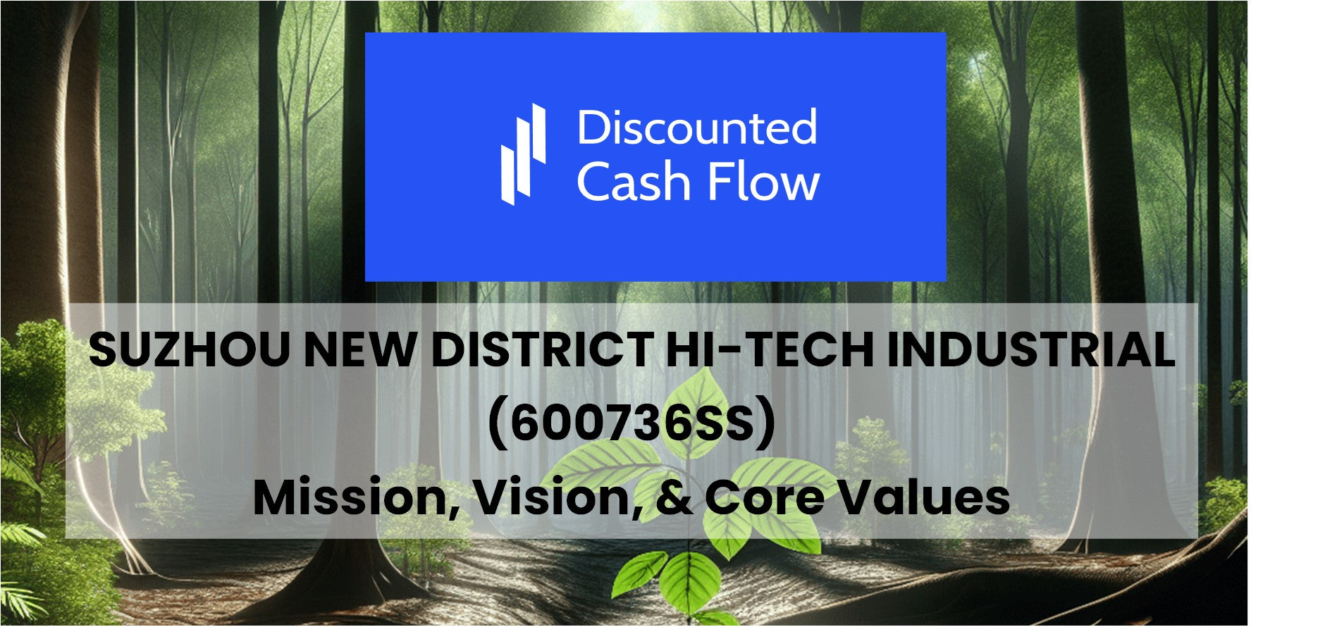 Mission Statement, Vision, & Core Values (2025) of Suzhou New District ...