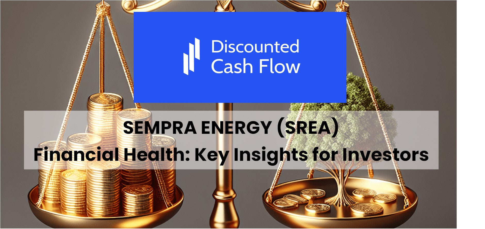 Breaking Down Sempra Energy (SREA) Financial Health: Key Insights for ...
