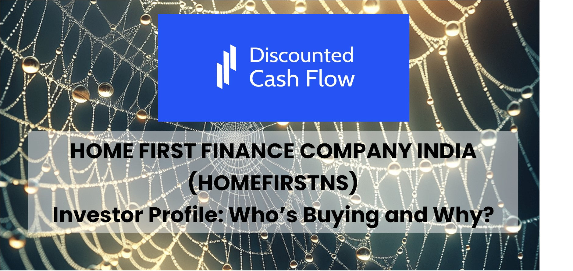 Exploring Home First Finance Company India (HOMEFIRSTNS): Who’s Buying ...