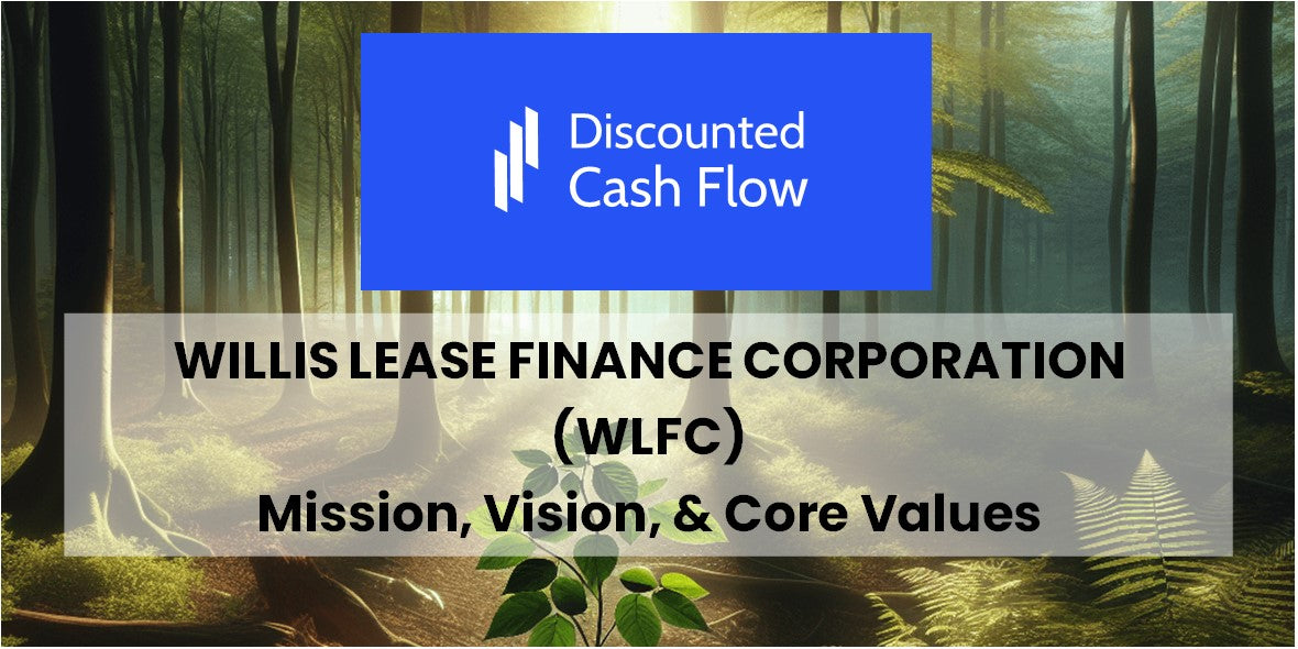Mission Statement, Vision, & Core Values (2025) of Willis Lease Finance ...