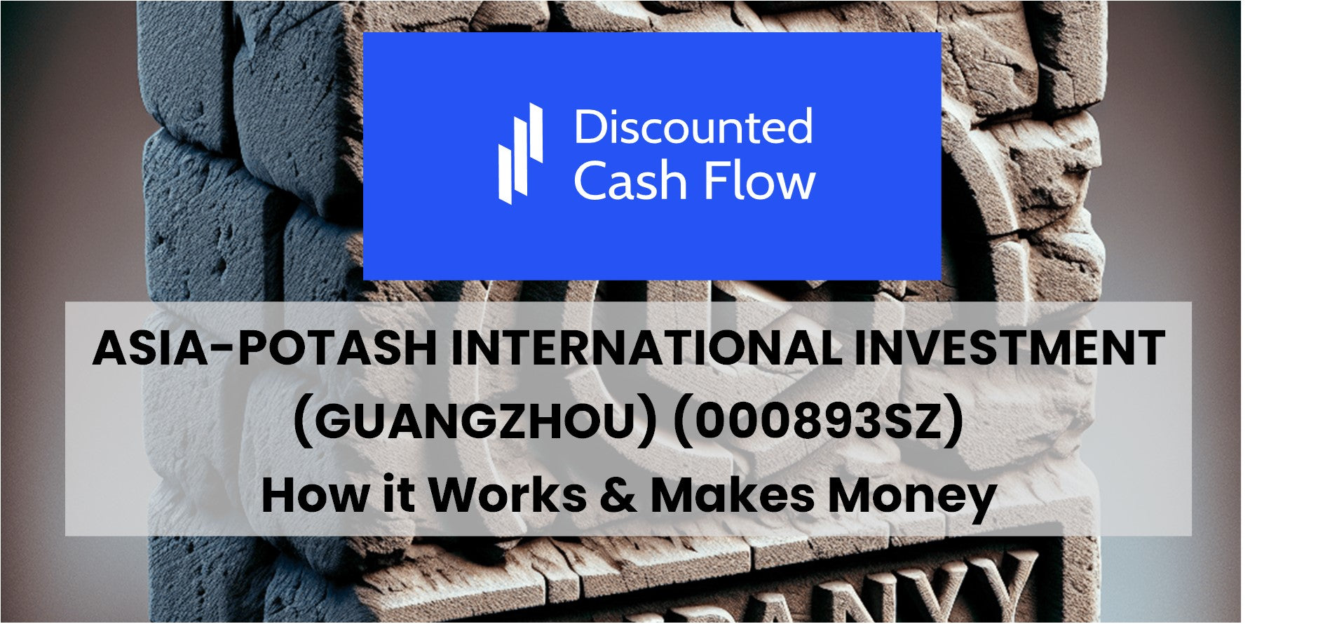 Asia-potash International Investment (Guangzhou) (000893SZ): history ...