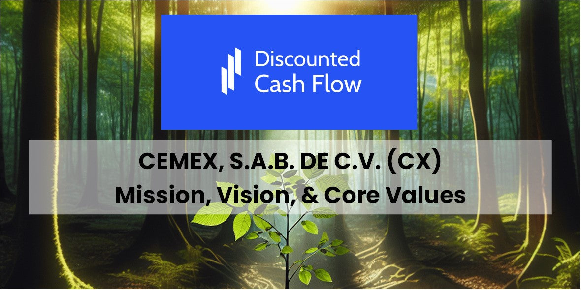 Mission Statement, Vision, & Core Values (2025) of CEMEX, S.A.B. de C.V ...