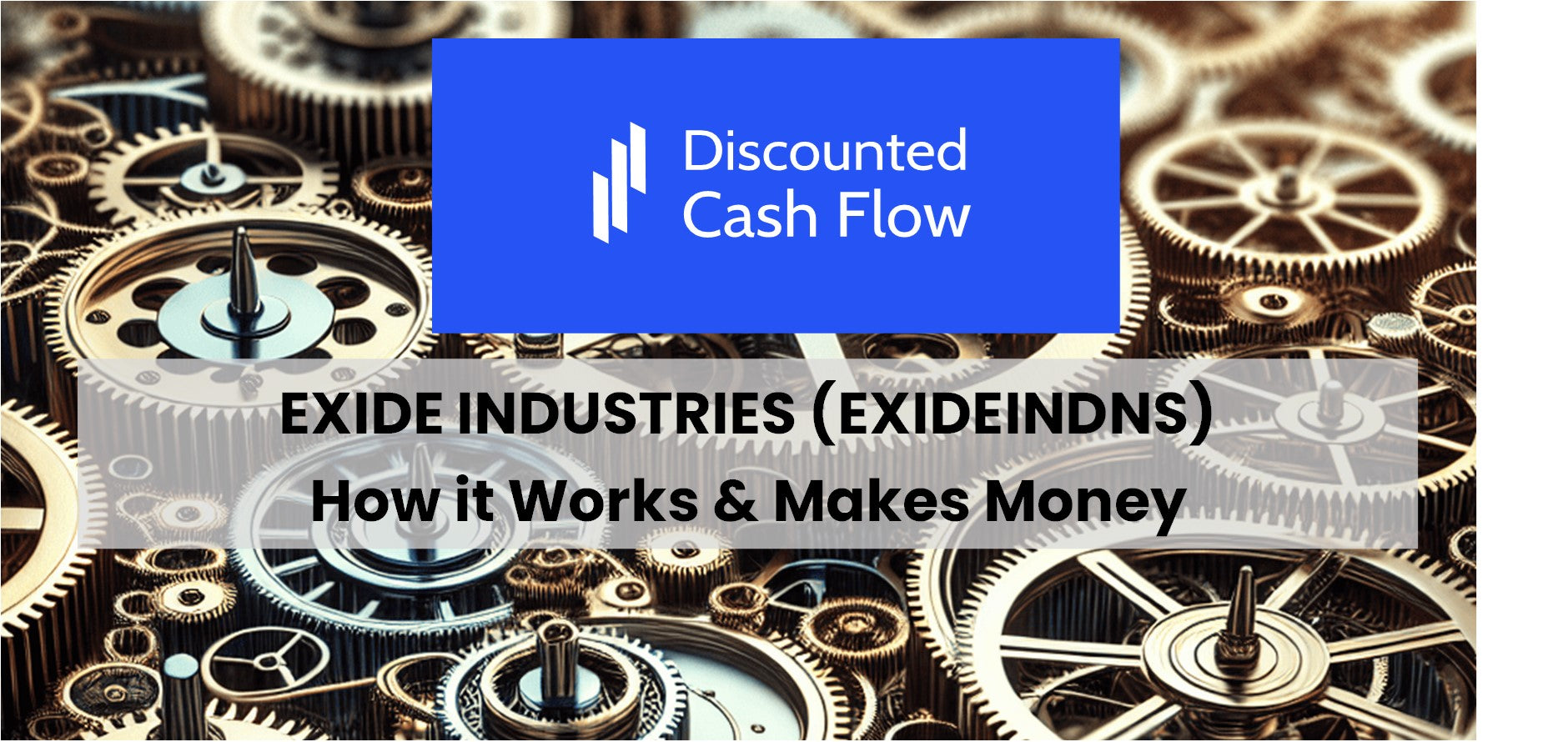 Exide Industries (EXIDEINDNS): history, ownership, mission, how it ...