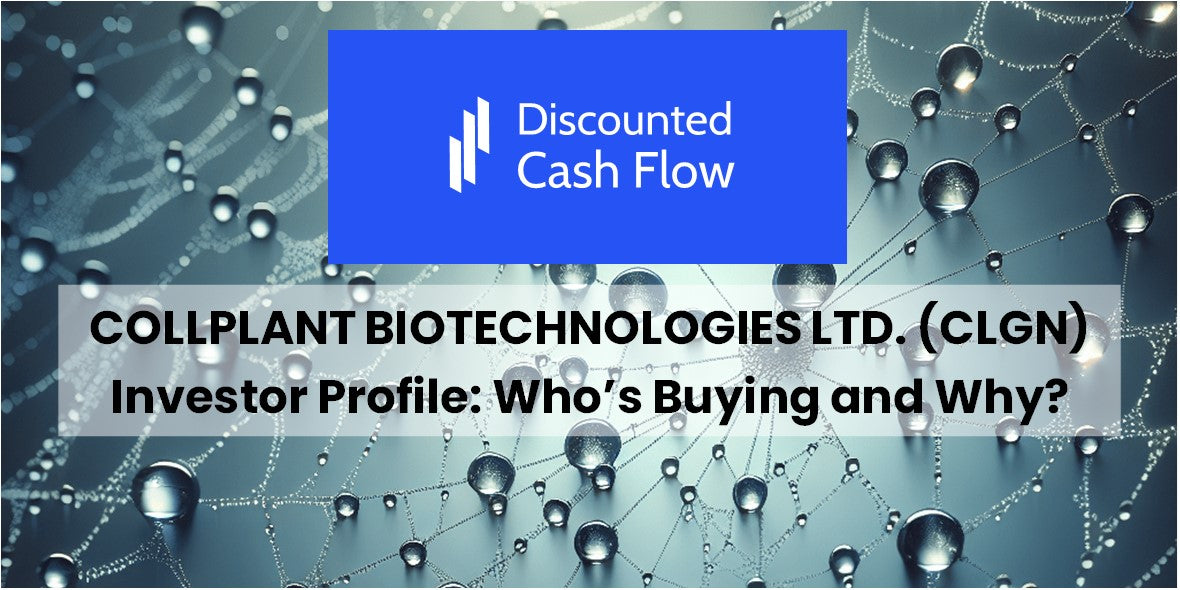 Exploring CollPlant Biotechnologies Ltd. (CLGN): Who s Buying and Why ...