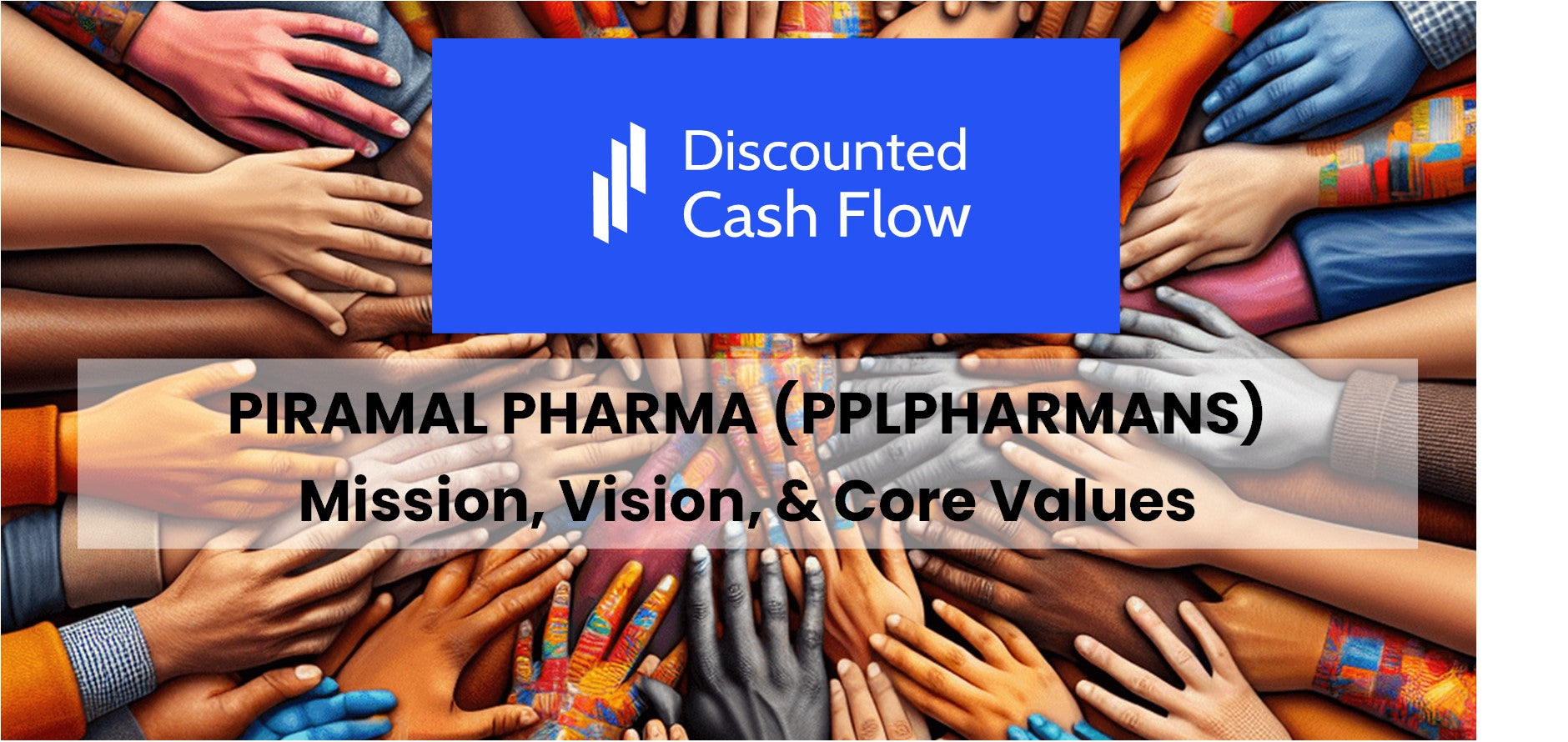 Mission Statement, Vision, & Core Values (2025) of Piramal Pharma ...