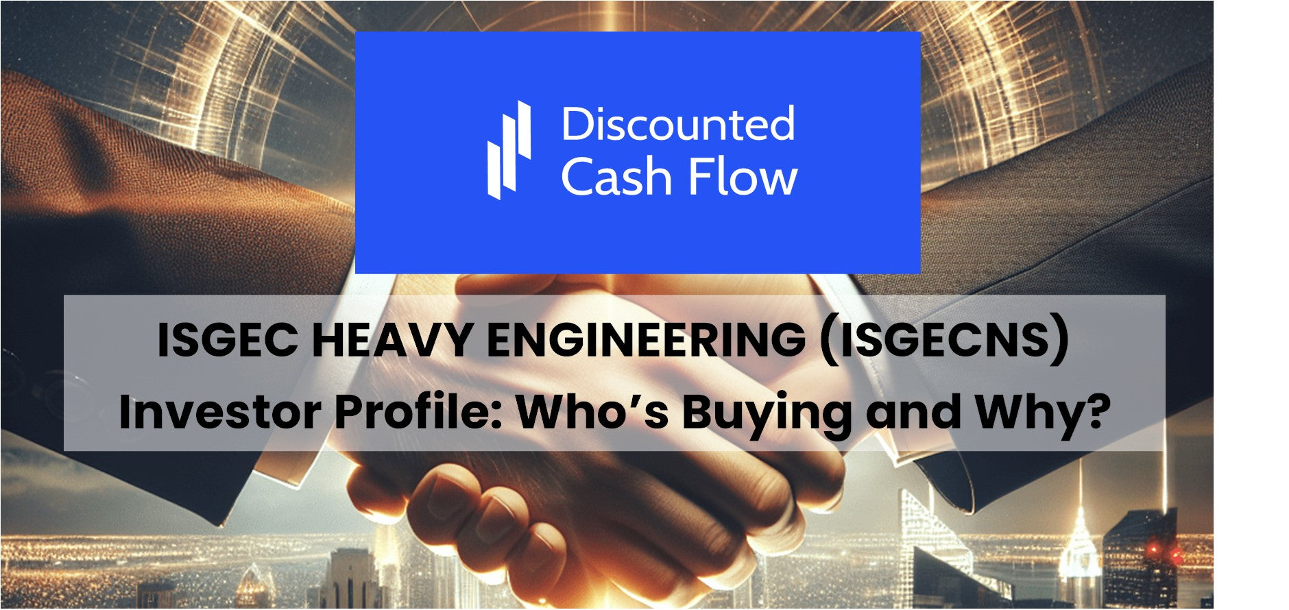Exploring Isgec Heavy Engineering (ISGECNS): Who’s Buying and Why ...