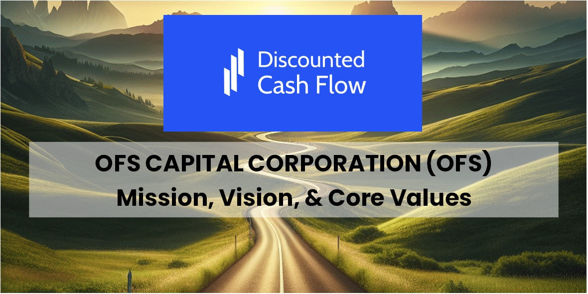 Mission Statement, Vision, & Core Values (2025) of OFS Capital ...