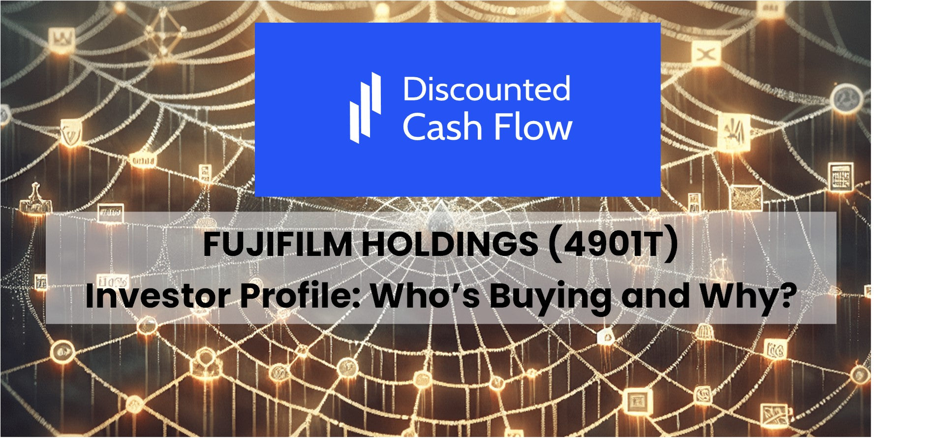 Exploring FUJIFILM Holdings (4901T): Who’s Buying and Why ...
