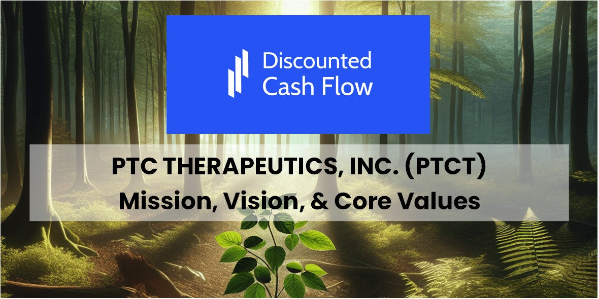 Mission Statement, Vision, & Core Values (2025) of PTC Therapeutics ...