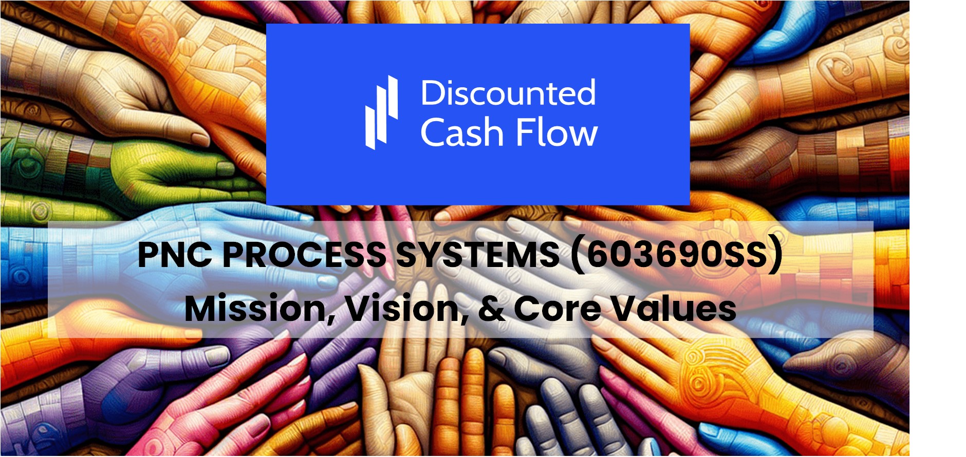 Mission Statement, Vision, & Core Values (2025) of PNC Process Systems ...