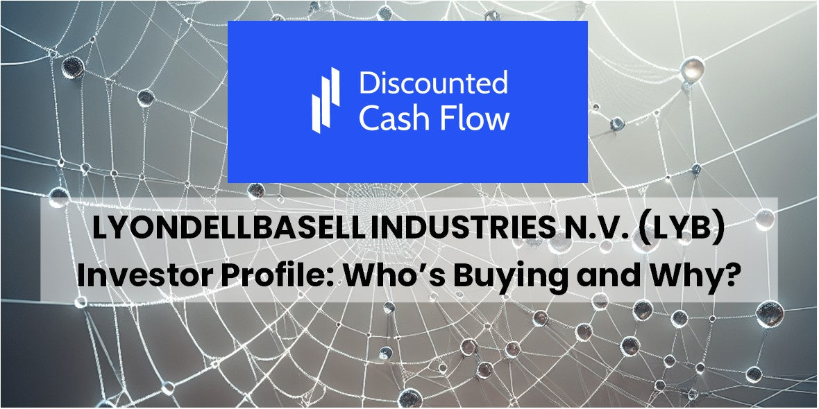 Exploring LyondellBasell Industries N.V. (LYB): Who s Buying and Why ...
