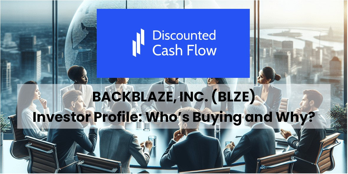 Exploring Backblaze, Inc. (BLZE): Who s Buying and Why? – DCFmodeling.com