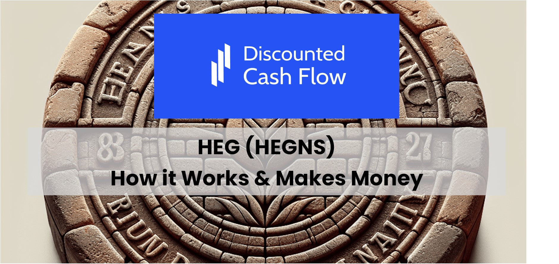 HEG (HEGNS): التاريخ والملكية والمهمة وكيفية عملها & يكسب المال ...