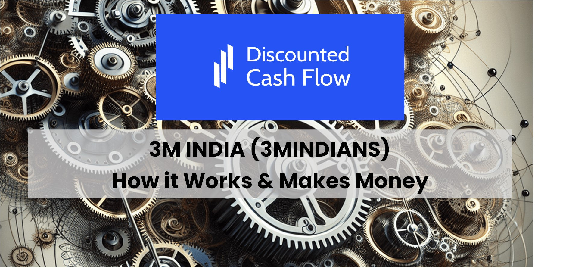 3M India (3MINDIANS): history, ownership, mission, how it works & makes ...