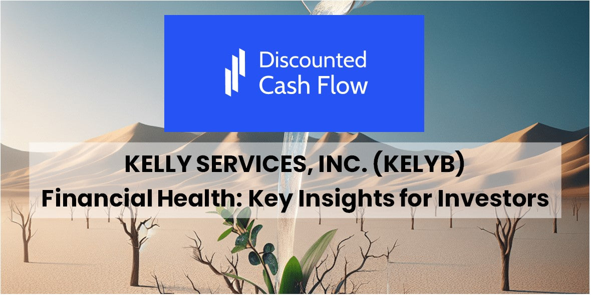 Breaking Down Kelly Services, Inc. (KELYB): Key Insights for Investors ...