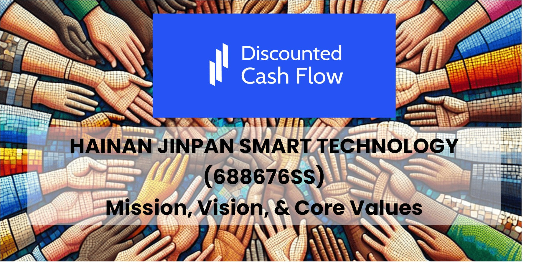 Mission Statement, Vision, & Core Values (2025) of Hainan Jinpan Smart ...