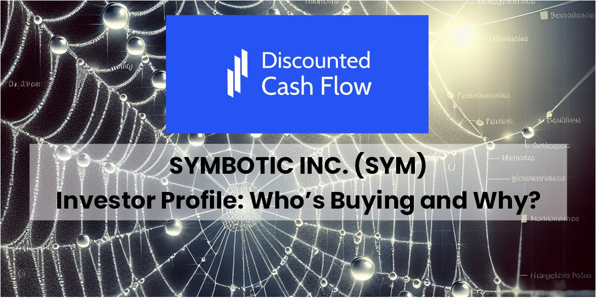 Exploring Symbotic Inc. (SYM): Who s Buying and Why? – DCFmodeling.com
