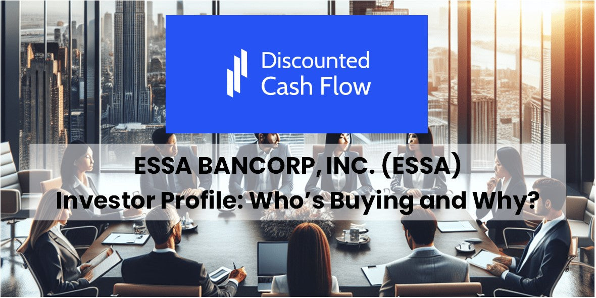 Exploring ESSA Bancorp, Inc. (ESSA): Who s Buying and Why ...