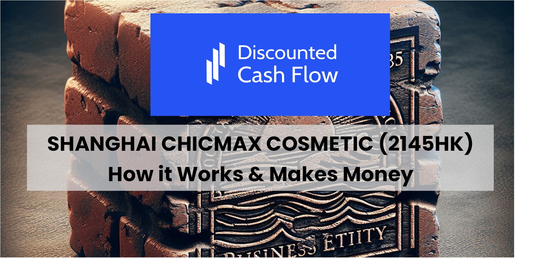 Shanghai Chicmax Cosmetic (2145HK): history, ownership, mission, how it ...