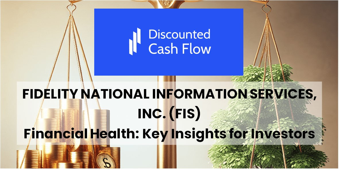 Breaking Down Fidelity National Information Services, Inc. (FIS): Key ...