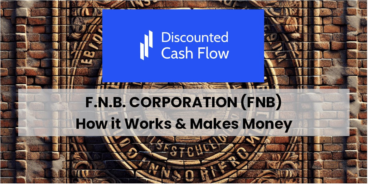 F.N.B. Corporation (FNB): history, ownership, mission, how it works ...