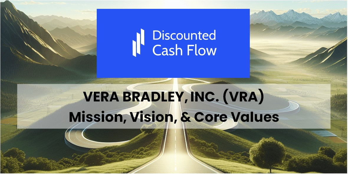 Mission Statement, Vision, & Core Values (2025) of Vera Bradley, Inc ...