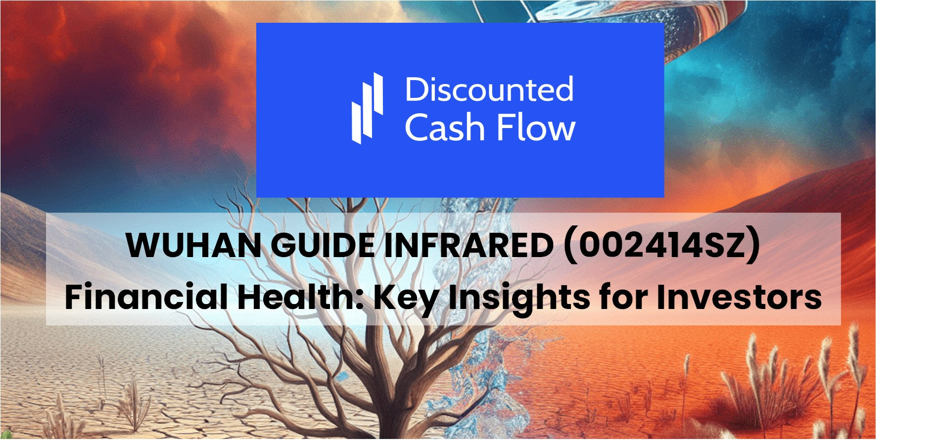Breaking Down Wuhan Guide Infrared (002414SZ) Financial Health: Key ...