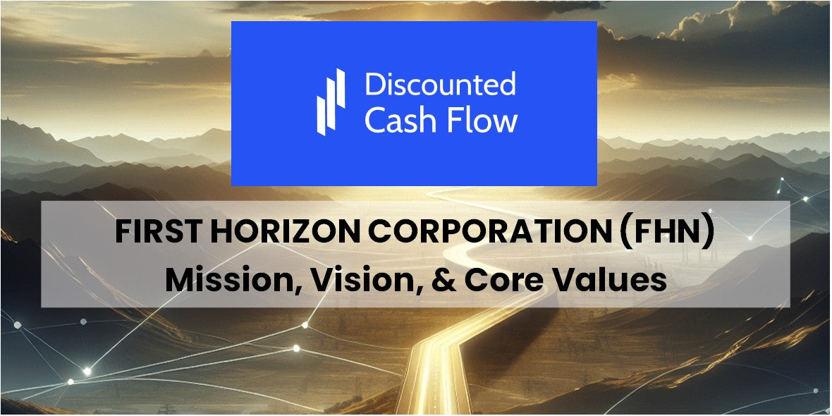 Mission Statement, Vision, & Core Values (2025) of First Horizon ...