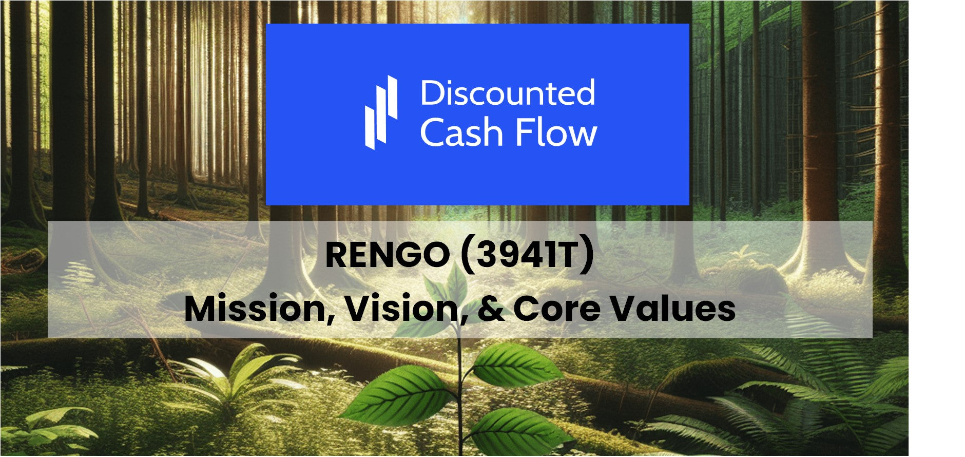 Mission Statement, Vision, & Core Values (2025) of Rengo (3941T ...