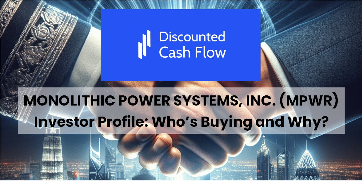 Exploring Monolithic Power Systems, Inc. (MPWR): Who s Buying and Why ...