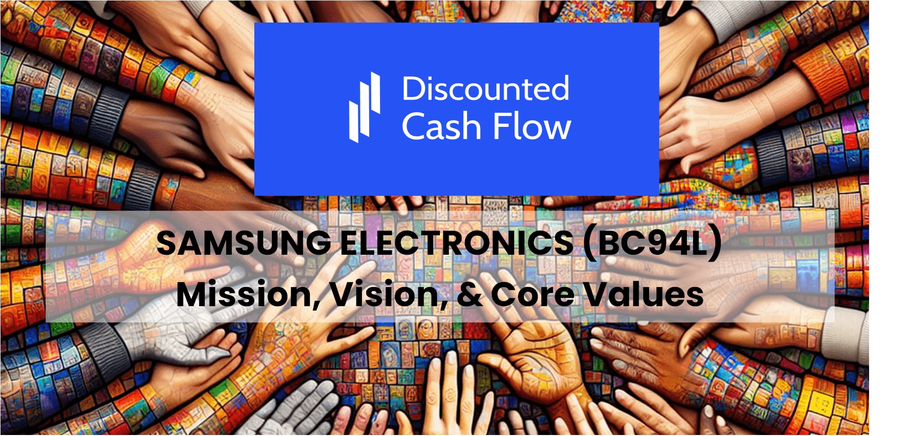 Mission Statement, Vision, & Core Values (2025) of Samsung Electronics ...