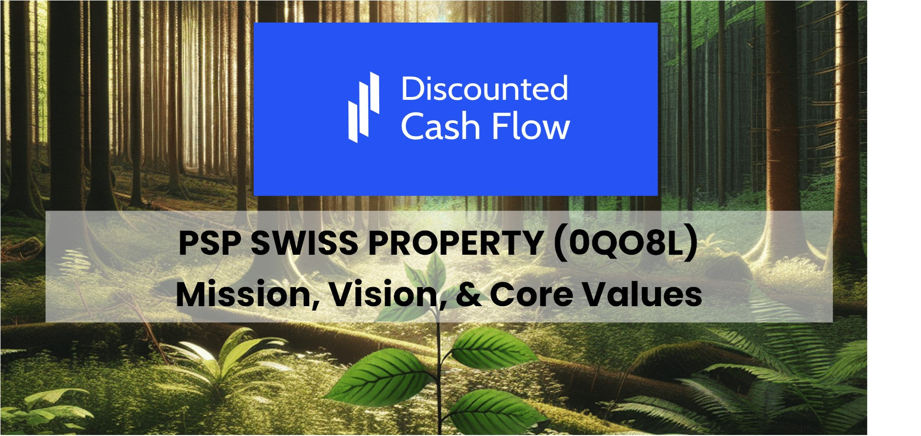Mission Statement, Vision, & Core Values (2025) of PSP Swiss Property ...