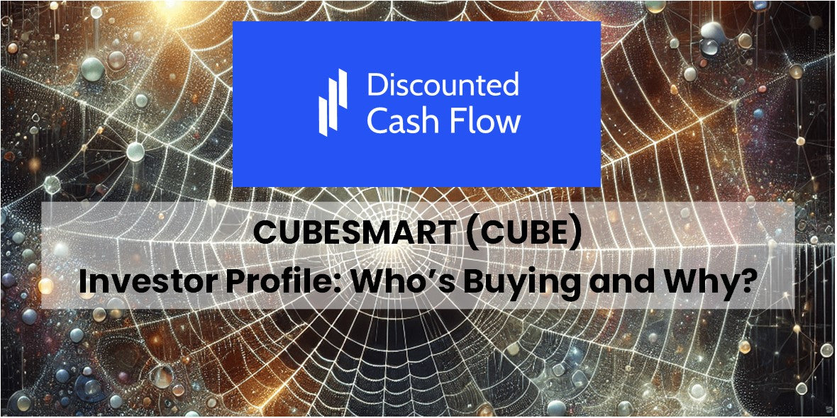 Exploring CubeSmart (CUBE): Who s Buying and Why? – DCFmodeling.com
