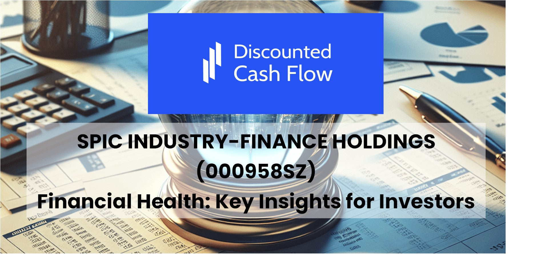 Breaking Down SPIC Industry-Finance Holdings (000958SZ) Financial ...