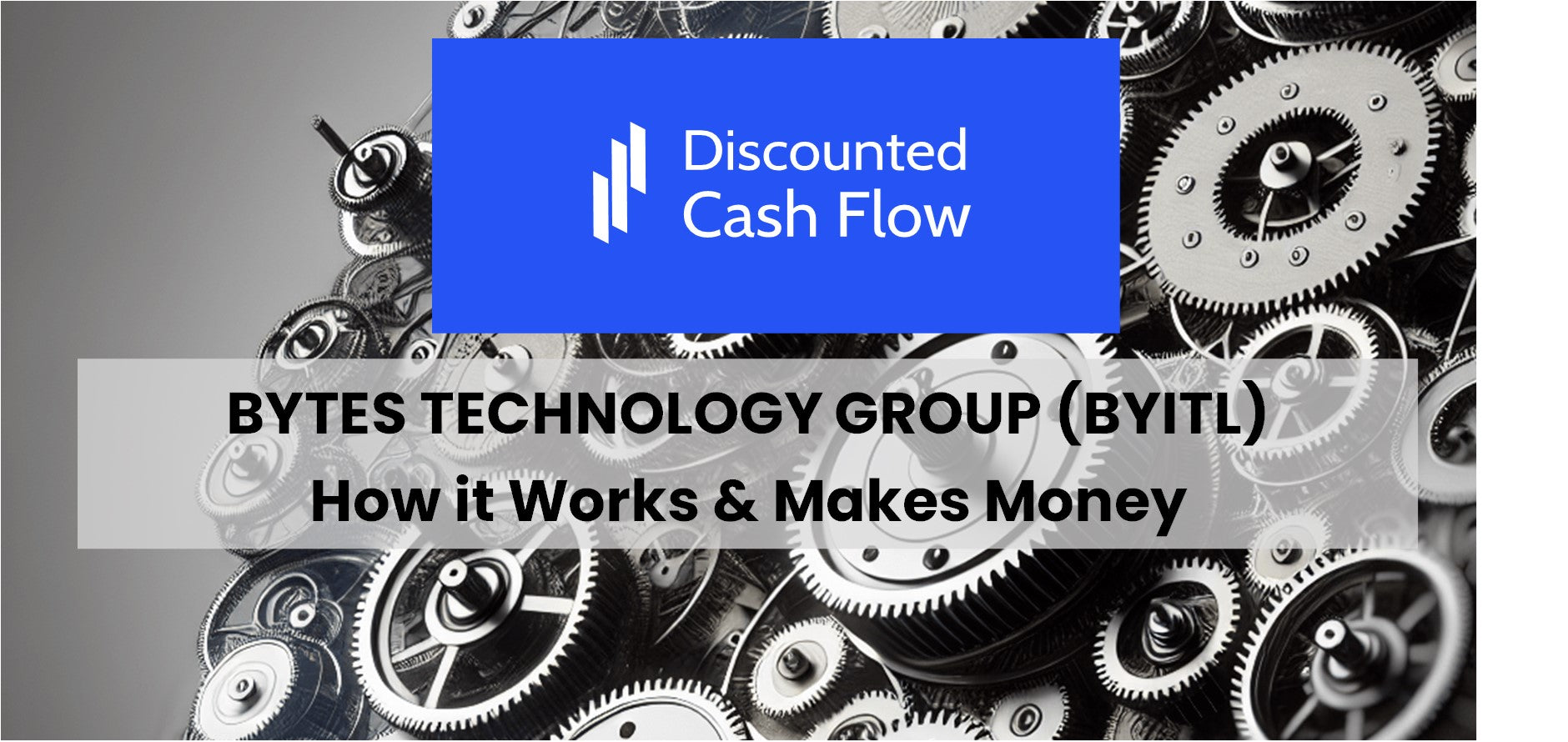 Bytes Technology Group (BYITL): history, ownership, mission, how it ...