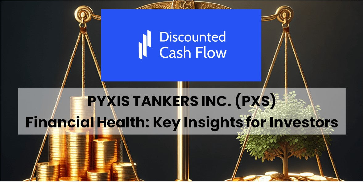 Breaking Down Pyxis Tankers Inc. (PXS): Key Insights for Investors ...